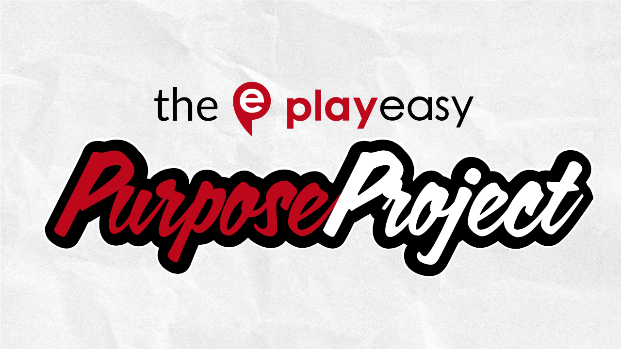The Playeasy Purpose Project | Playeasy
